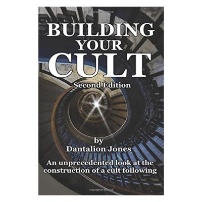 Building Your Cult - 2nd Edition - Mind Control Publishing