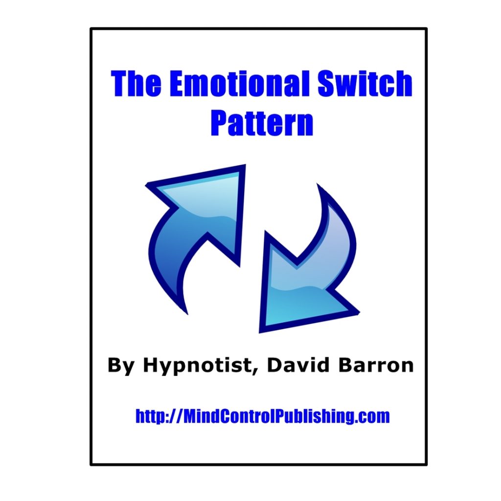 The Emotional Switch Pattern - Mind Control Publishing